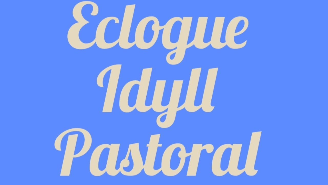 Eclogue, Idyll , Pastoral poems - YouTube