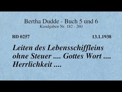 BD 0257 - LEITEN DES LEBENSSCHIFFLEINS OHNE STEUER .... GOTTES WORT .... HERRLICHKEIT ....