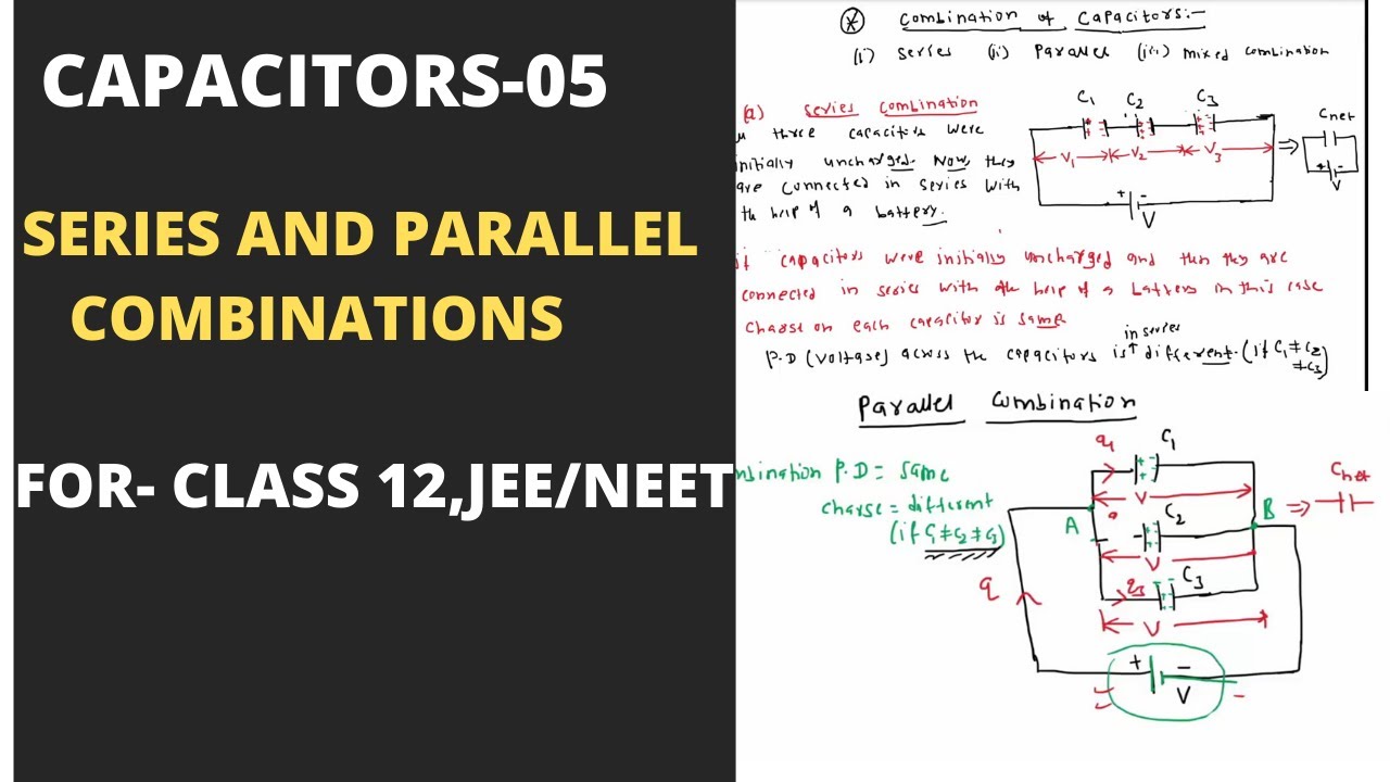 CLASS 12 CHAPTER-1 |LECTURE-31| |ELECTROSTATICS| |SERIES AND PARALLEL ...