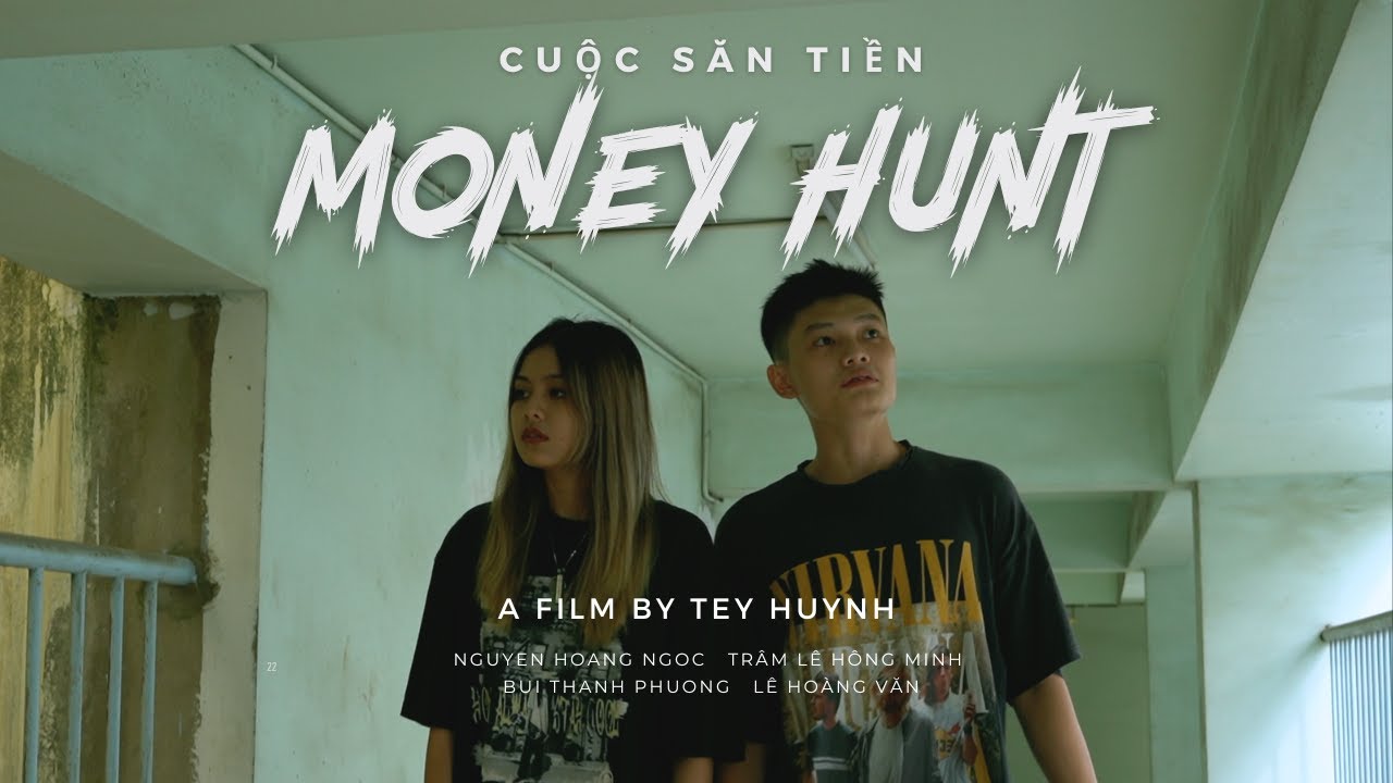MONEY HUNT (Short Film) | Cuộc Săn Tiền (Phim Ngắn 2022) - YouTube