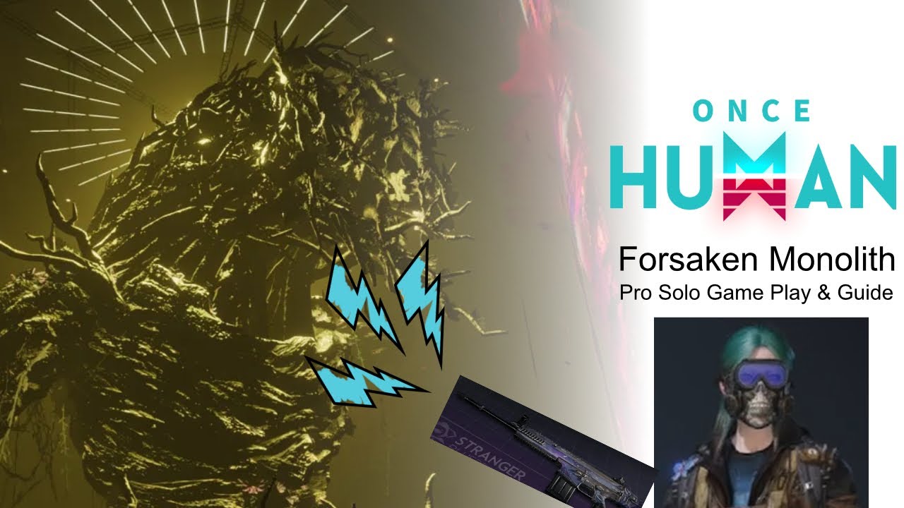 Once Human: Forsaken Monolith: Pro Solo Gameplay & Guide - YouTube