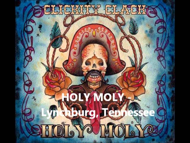 Lynchburg, Tennessee - Holy Moly: Song Lyrics, Music Videos & Concerts