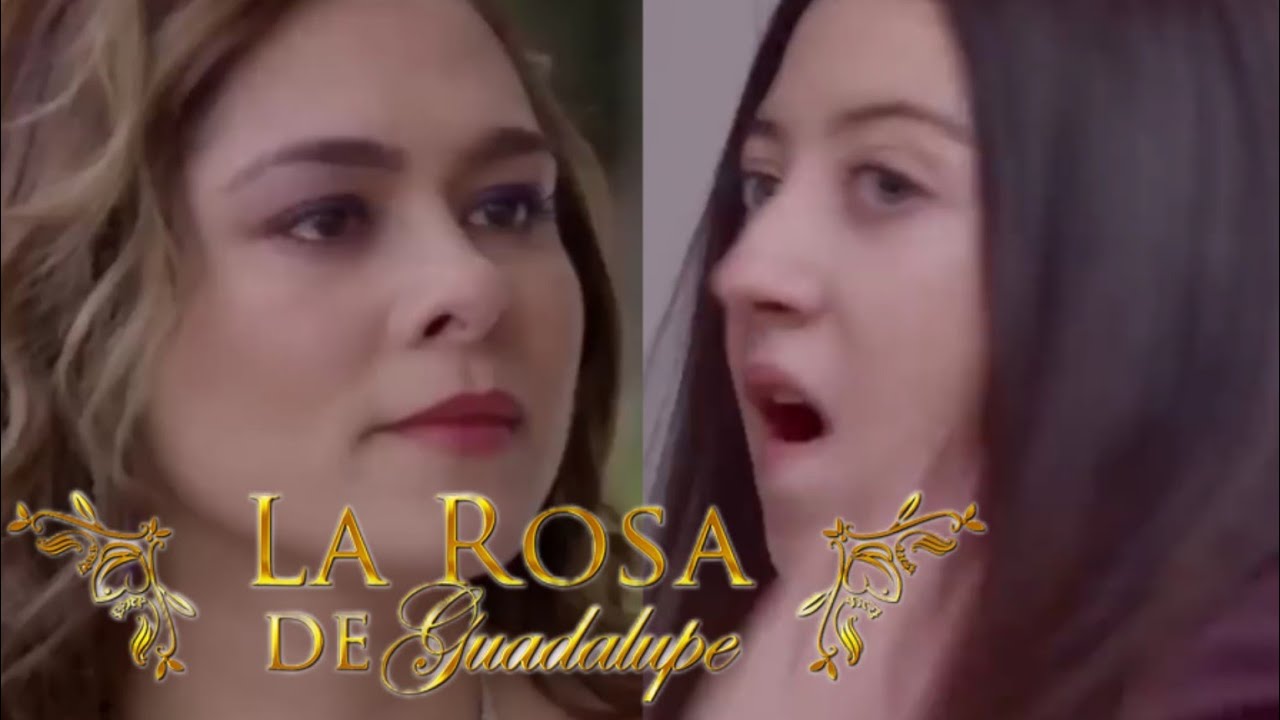 La rosa de Guadalupe - Mariana y Emilia se cachetean - YouTube