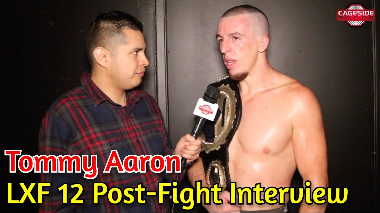 Tommy Aaron Post-Fight Interview | LXF 12 - YouTube