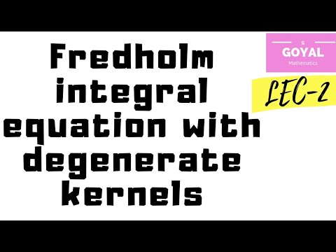 Fredholm integral equation with degenerate kernels| lec-2 - YouTube