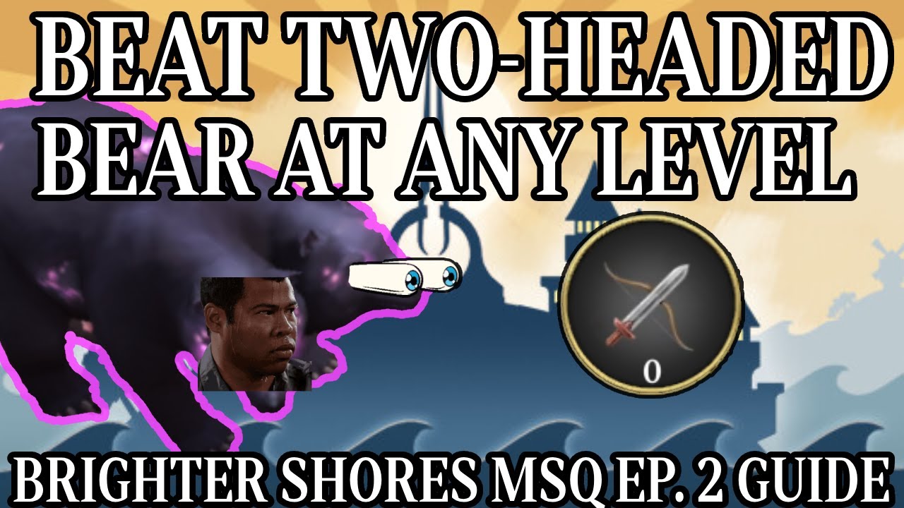 How to Kill the Two Headed Bear at ANY LEVEL | Brighter Shores Episode ...