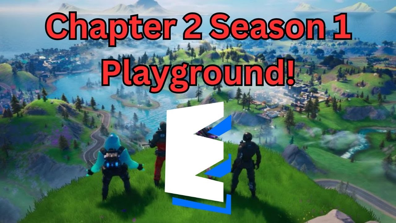 New Chapter 2 Season 1 Playground Map! -Reflipped by Evoke Network ...
