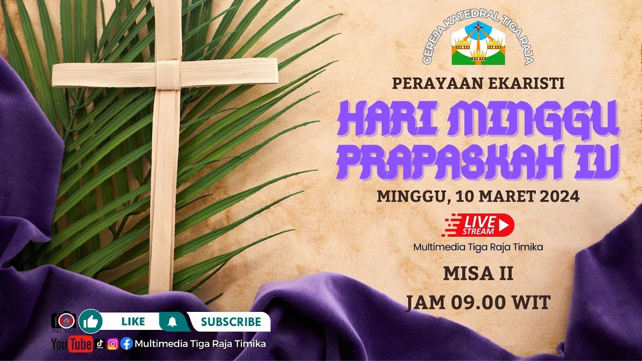 PERAYAAN EKARISTI HARI MINGGU PRAPASKAH IV || MINGGU, 10 MARET 2024 ...
