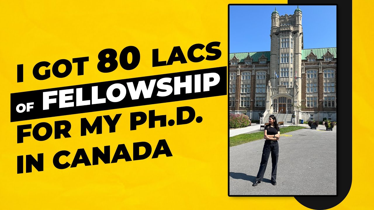 I got 80 Lacs of Fellowship for my Ph.D. in Canada #canada #canadavisa ...