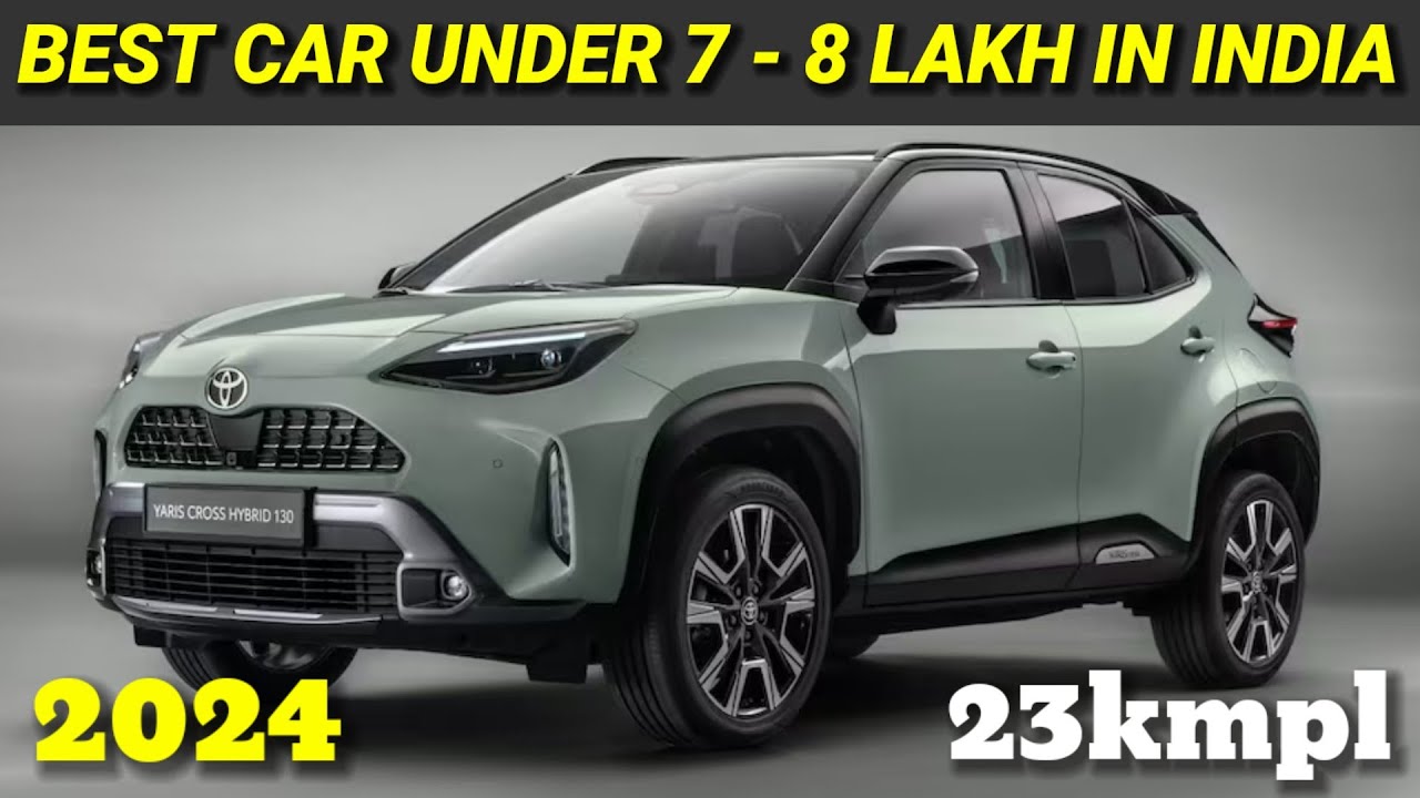 Best Cars Under 7 to 8 Lakh Budget In India 2024 | Top 6 Cars Under 7 ...