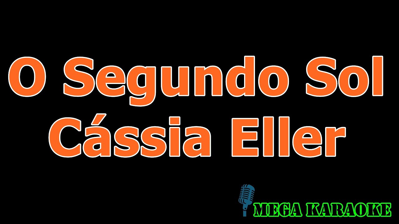 O Segundo Sol - Cássia Eller | Karaoke - YouTube