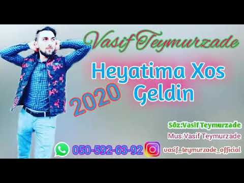 Vasif Teymurzade  heyatima xos geldin yep yeni 2020