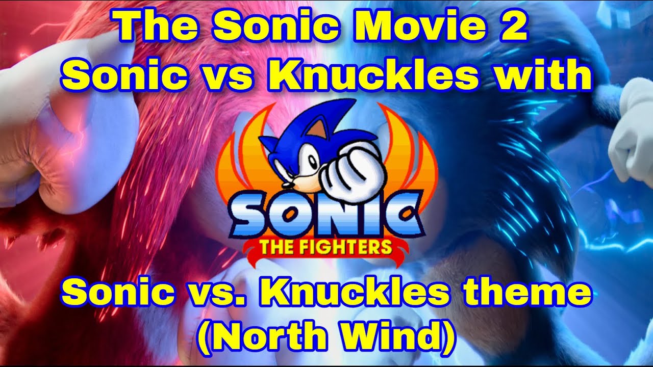The Sonic Movie 2 Knuckles Fight with Sonic the Fighters Sonic Vs ...