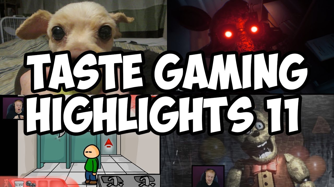 TASTE GAMING HIGHLIGHTS 11 | MORE FUN TIMES AND EPIC FAILS | TGH 11 ...