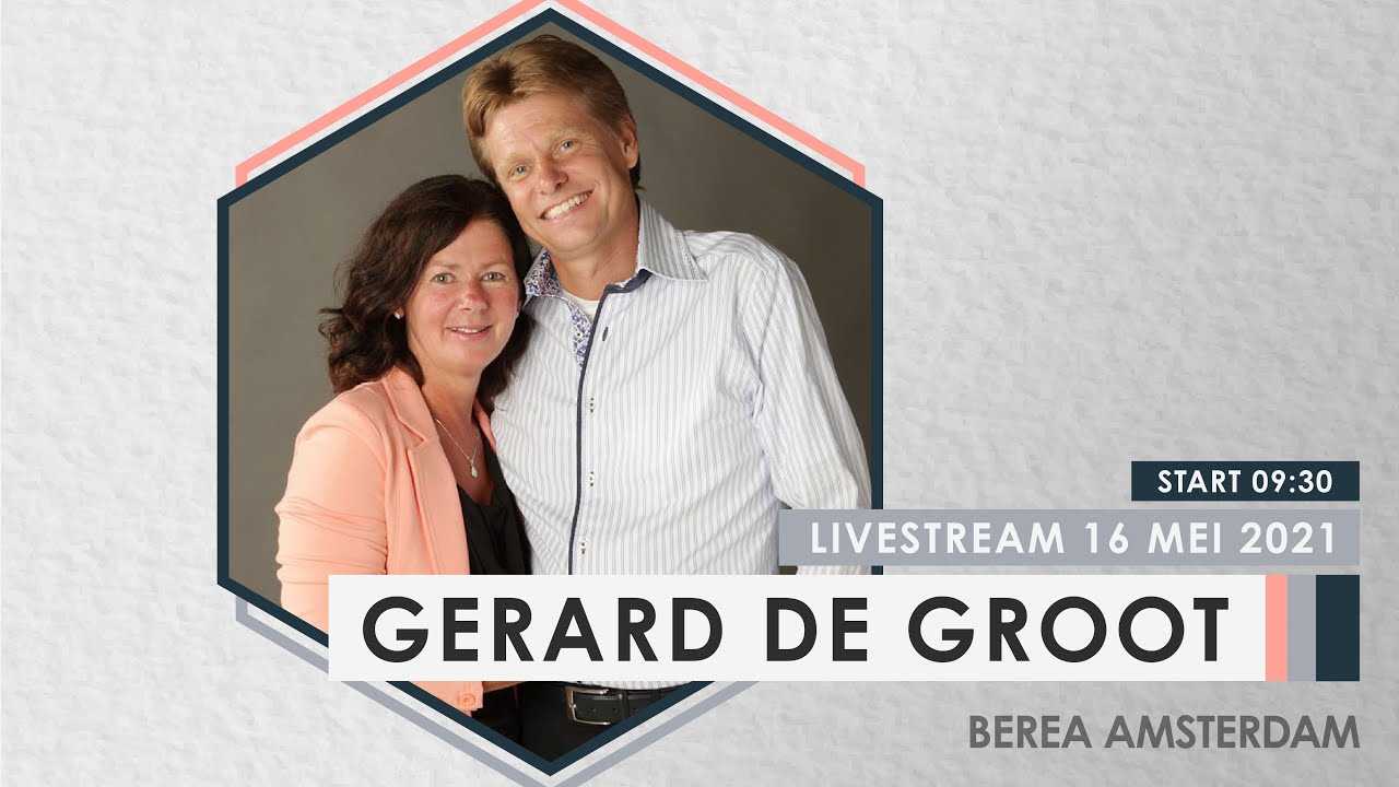 Gerard de Groot | Beréa Amsterdam - YouTube