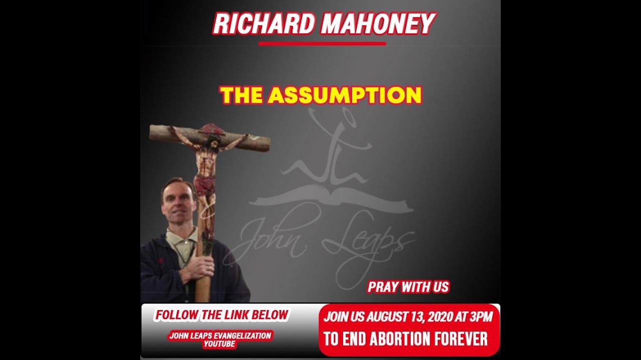 Richard Mahoney - John Leaps Evangelization livestream 8/13/2020 - YouTube