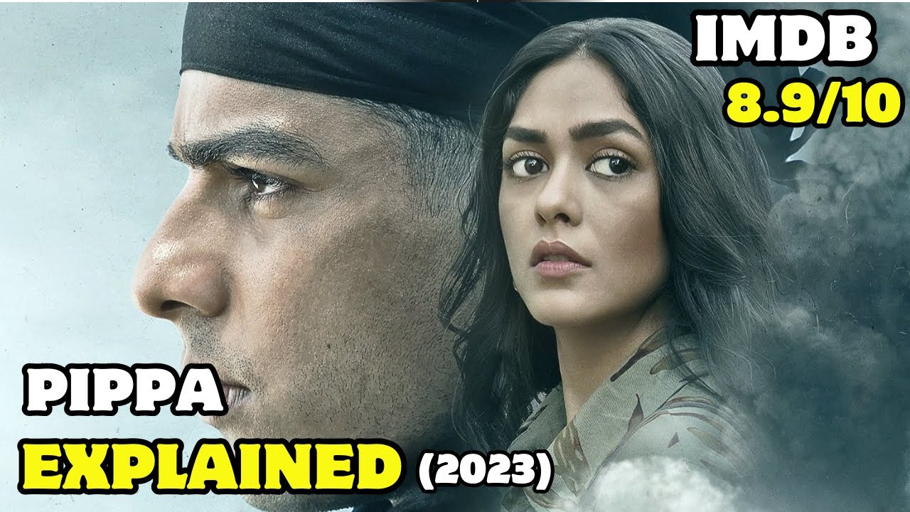 Pippa 2023 Movie Explained In Hindi | Pippa Movie Ending Explained In ...
