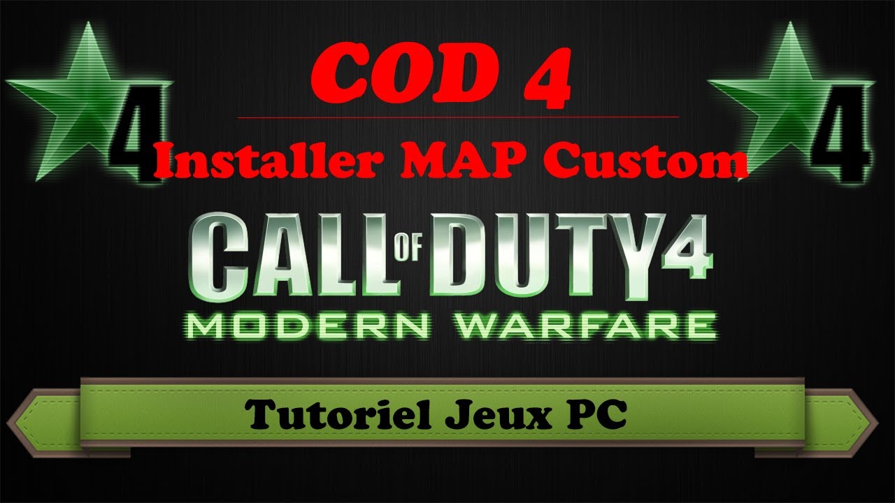 | TUTO | Installer une Map Custom sur Call of Duty 4 Modern Warfare PC ...
