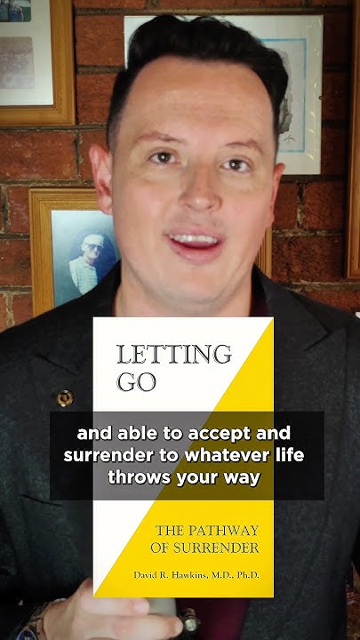 The Art of Letting Go ☯️ #lettinggo #acceptance #surrender #letitbe #davidhawkins - YouTube