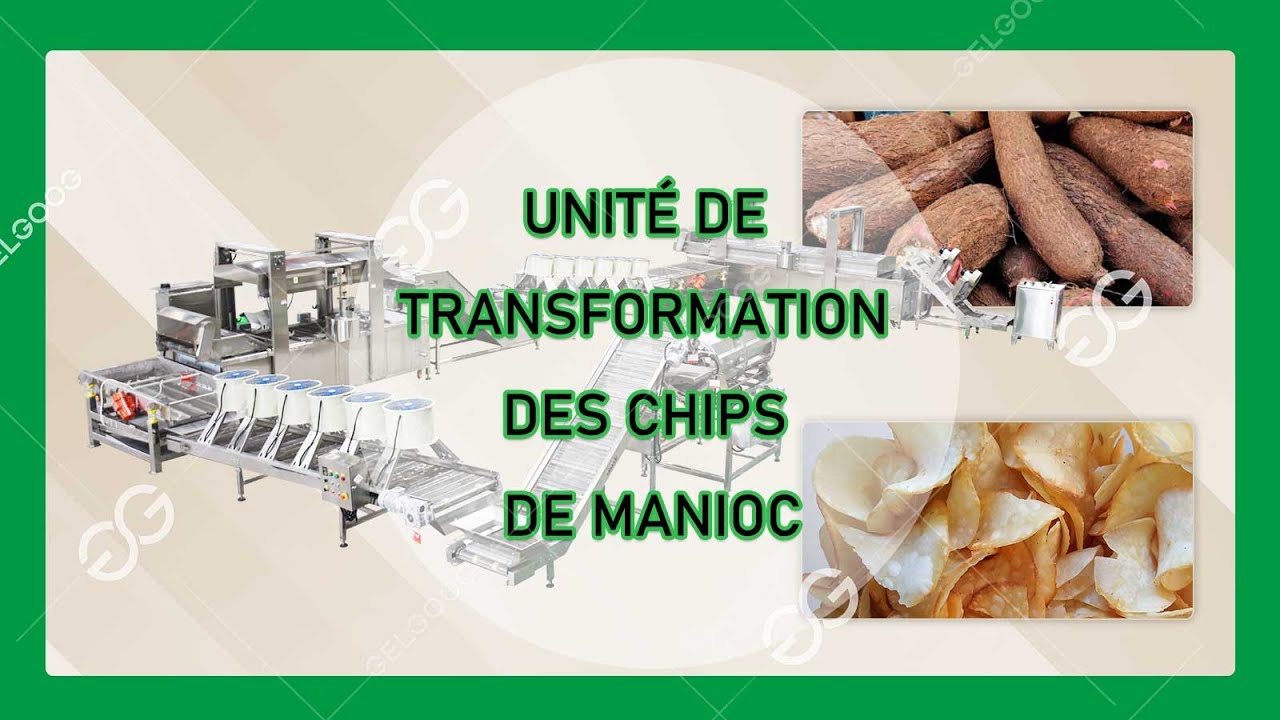 Comment Faire Des Chips De Manioc - Unité De Transformation Du Manioc ...