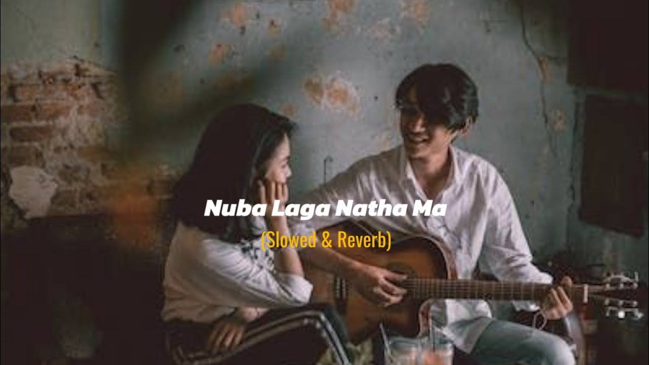 Nuba Laga Natha Ma (නුබ ලග නැත මා) Slowed & Reverb - YouTube