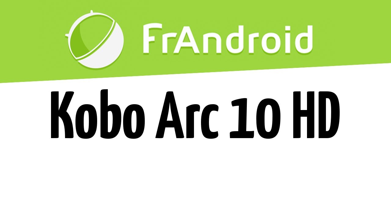 Présentation de la Kobo Arc 10 HD - YouTube