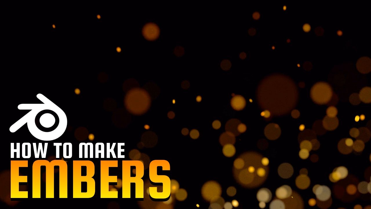Blender Tutorial - How to make Embers - YouTube