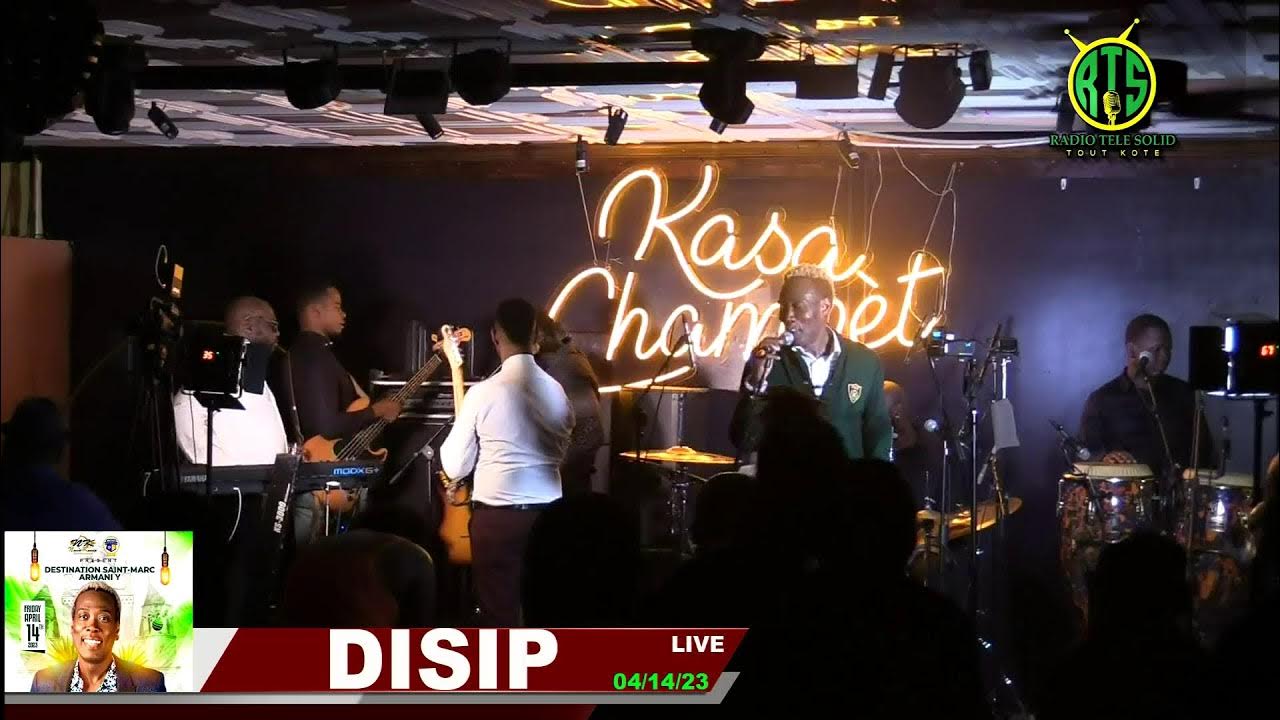 DISIP LIVE @ KASA CHAMPET | PRESENTED NOUVO KONCEP | POWERED By Radio Tele Solid - YouTube