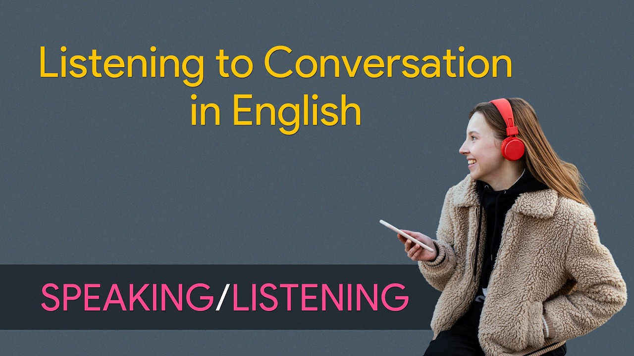 Listening to Conversation Practice in English | Listening/Speaking ...