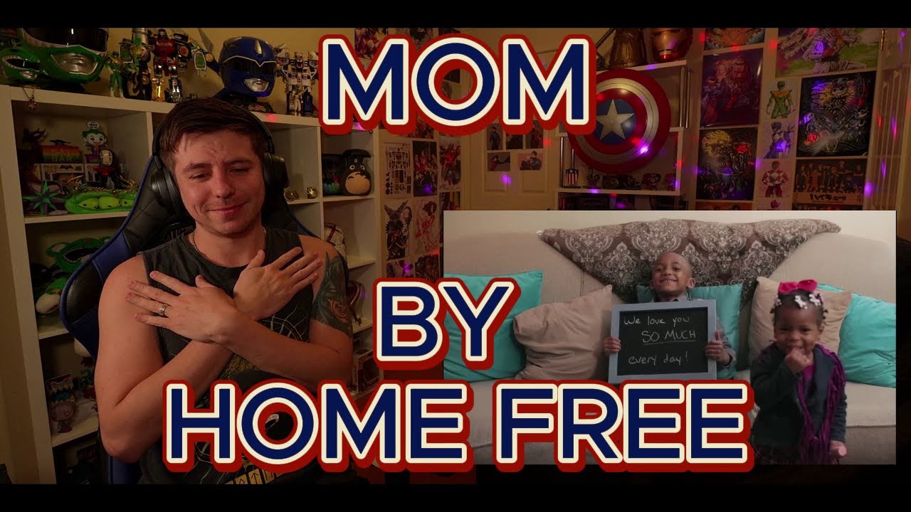 HAPPY MOTHERS DAY!!!!!!!! Blind reaction to Home Free - Mom (Mother's ...