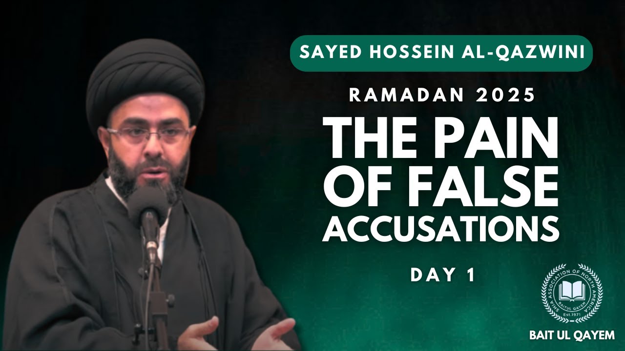 The Pain of False Accusations | Sayed Hossein Al-Qazwini | 15th Ramadan 1446AH - YouTube
