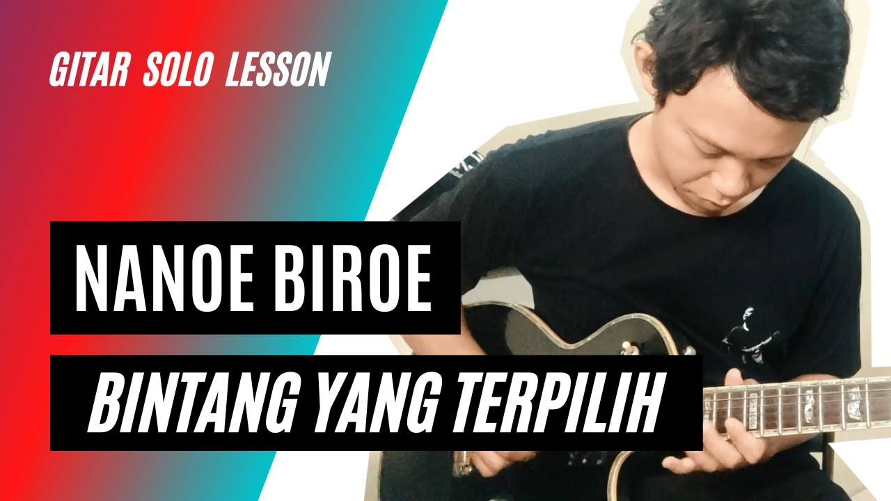 Solo Lesson | NANOE BIROE - Bintang yang Terpilih - YouTube