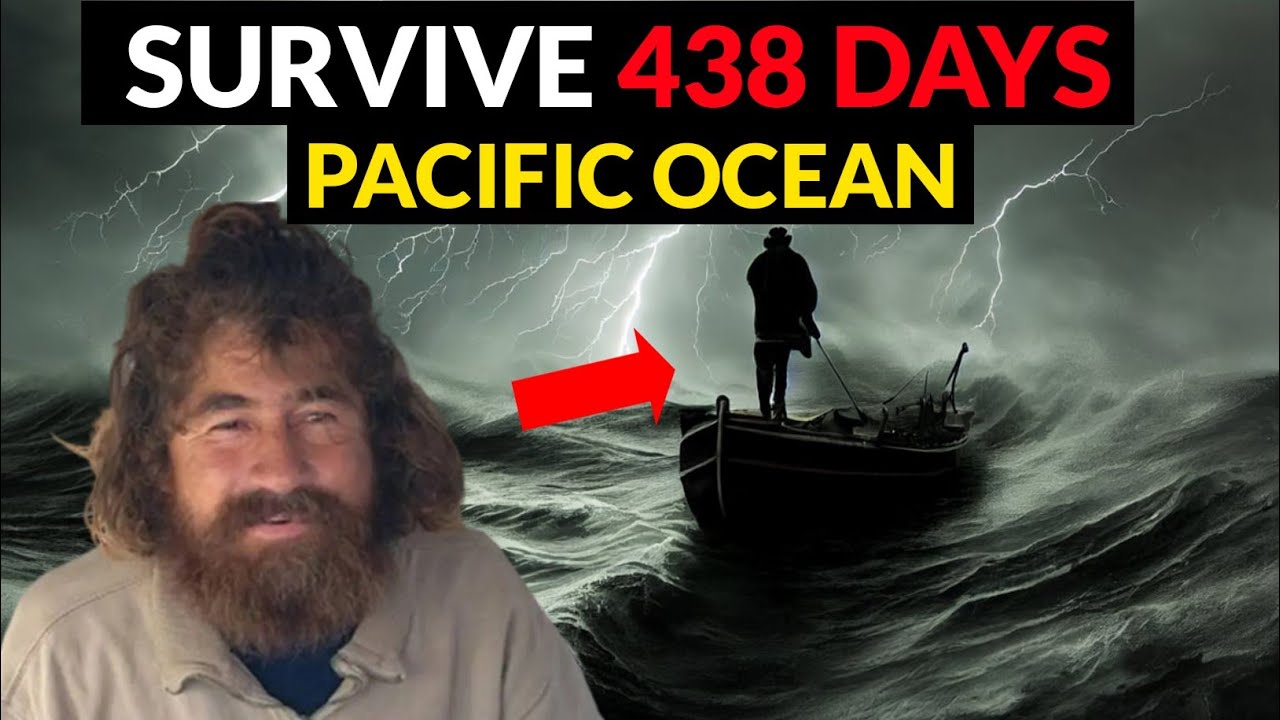 कैसे प्रशांत महासागर मे 438 दिनों तक जिंदा रहा? How a Man Survive 438 ...