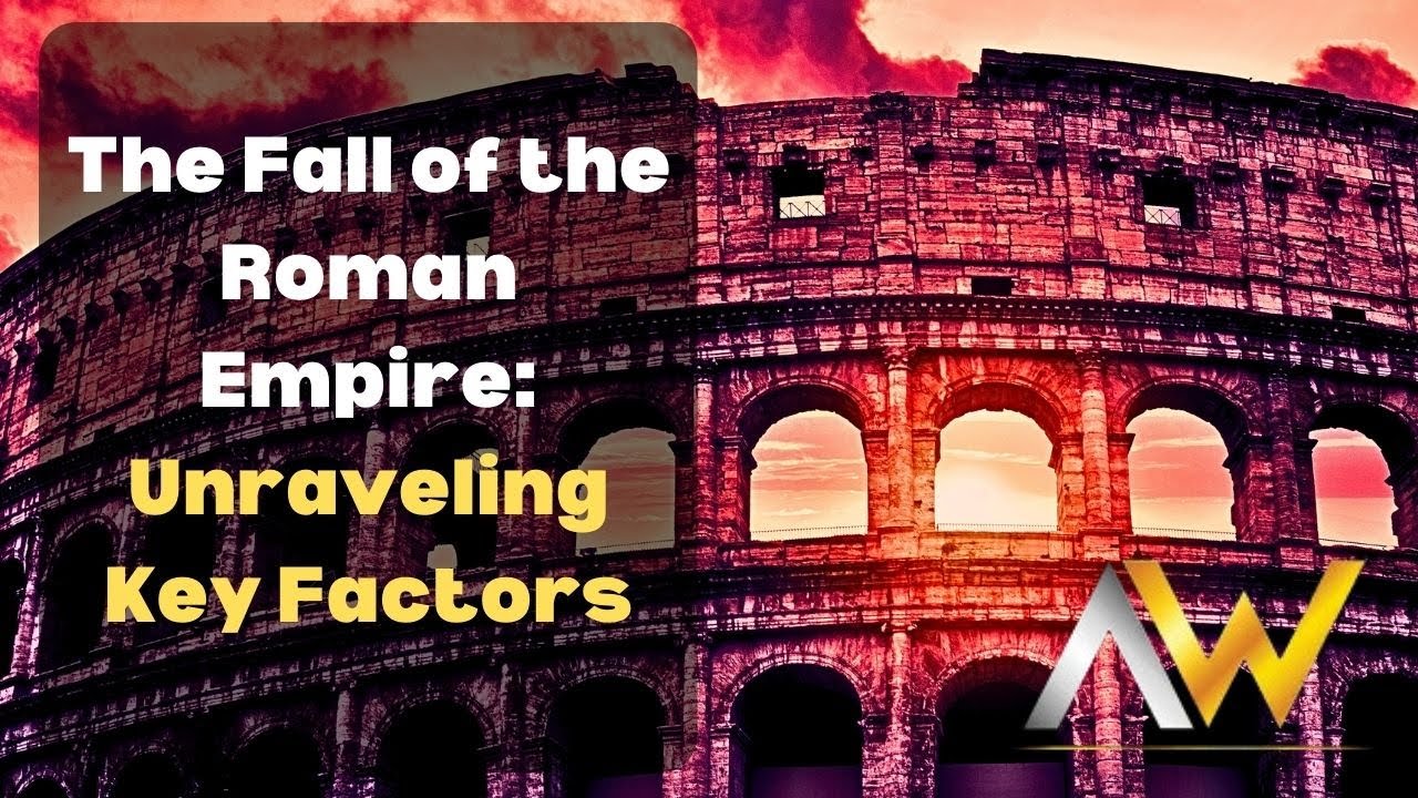 The Fall of the Roman Empire - Amazing Historical Facts - YouTube