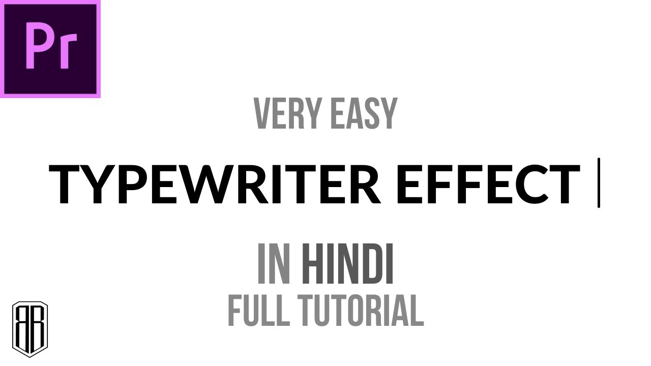 Typewriter Effect In Premiere Pro 2021 FULL Tutorial In Hindi Typewriter Effect In Premiere Pro 2021 FULL Tutorial In Hindi