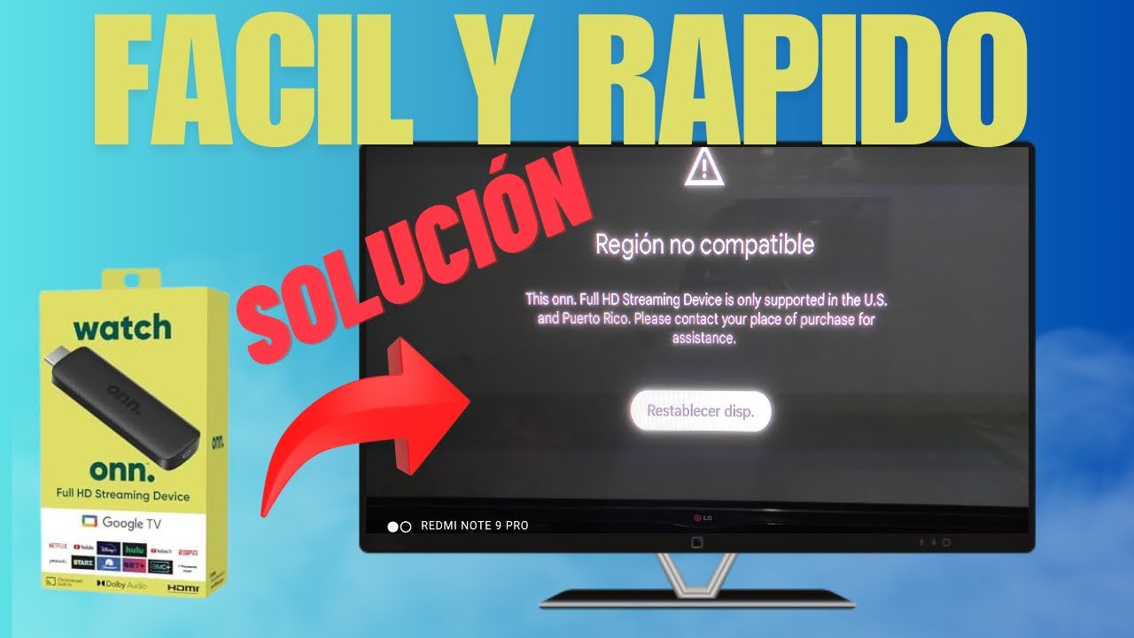 REGIÓN NO COMPATIBLE! SOLUCIÓN EN TV BOX WATCH ONN - YouTube