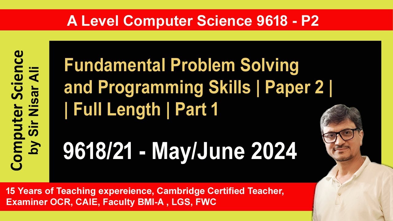 Computer Science 9618 | Paper 2 | May-June 2024 Variant 21 | Part 1/2 ...