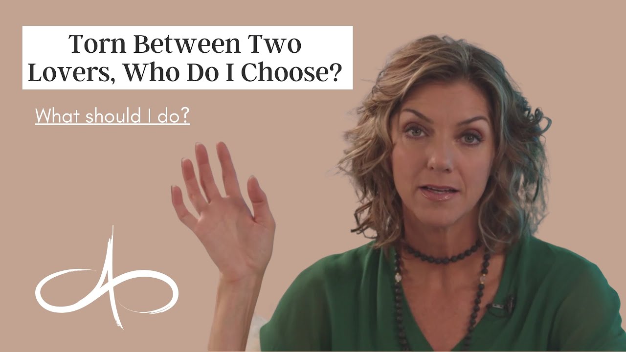 Torn Between Two Lovers, Who Do I Choose? - YouTube