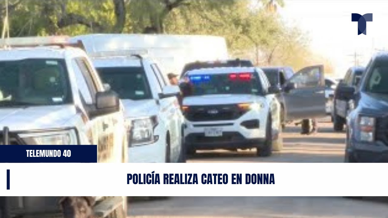 Policía realiza cateo en Donna | TELEMUNDO 40 - YouTube
