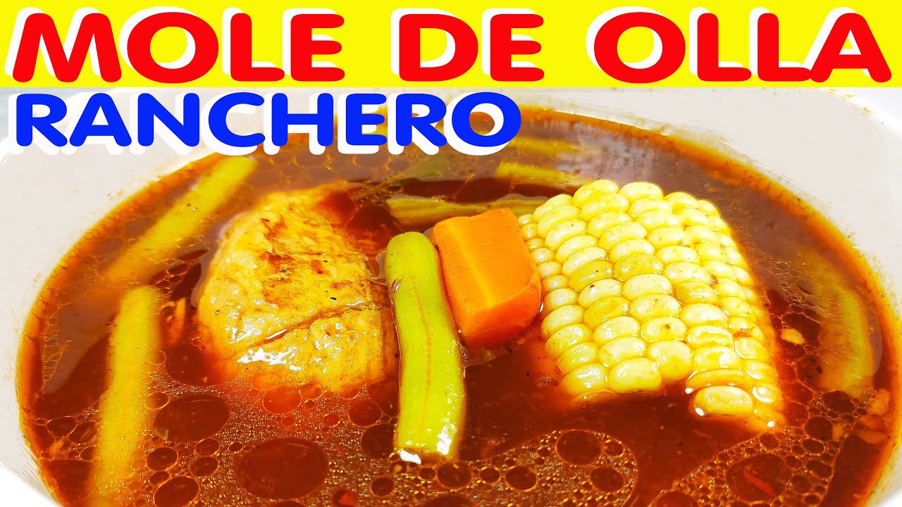 Mole de Olla Ranchero - YouTube