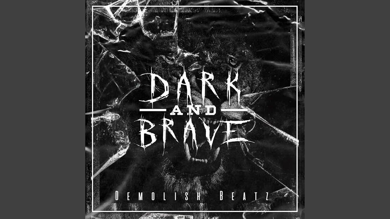 Dark & Brave - YouTube
