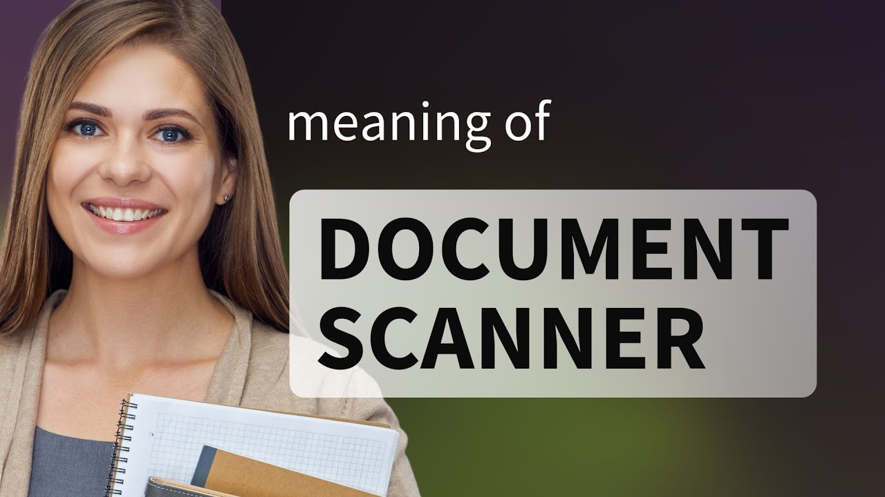 Understanding the "Document Scanner": A Guide for English Learners ...