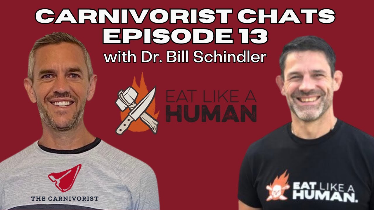 Carnivorist Chats Episode 13 "Eat Like A Human" with Dr. Bill Schindler ...