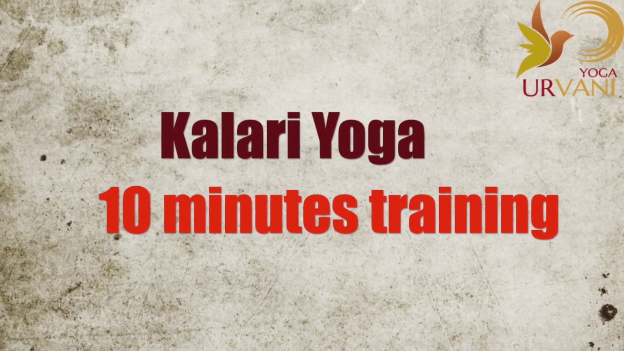 Kalari Yoga Inspiration - 10 Minuten Training - YouTube