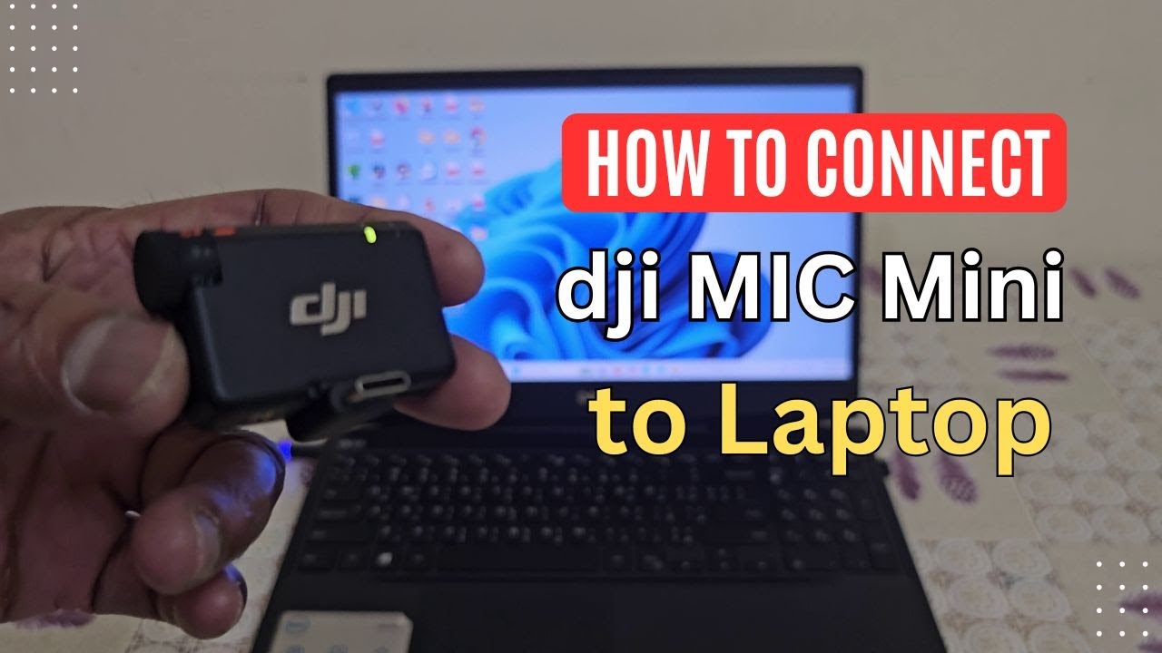 How to Connect DJI Mic Mini to Laptop | Wireless Microphone Setup Demo ...