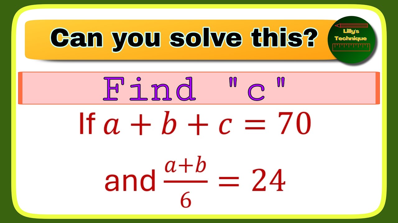 Math Olympiad Question | Nice Algebra Equation Solving | Find C | You ...