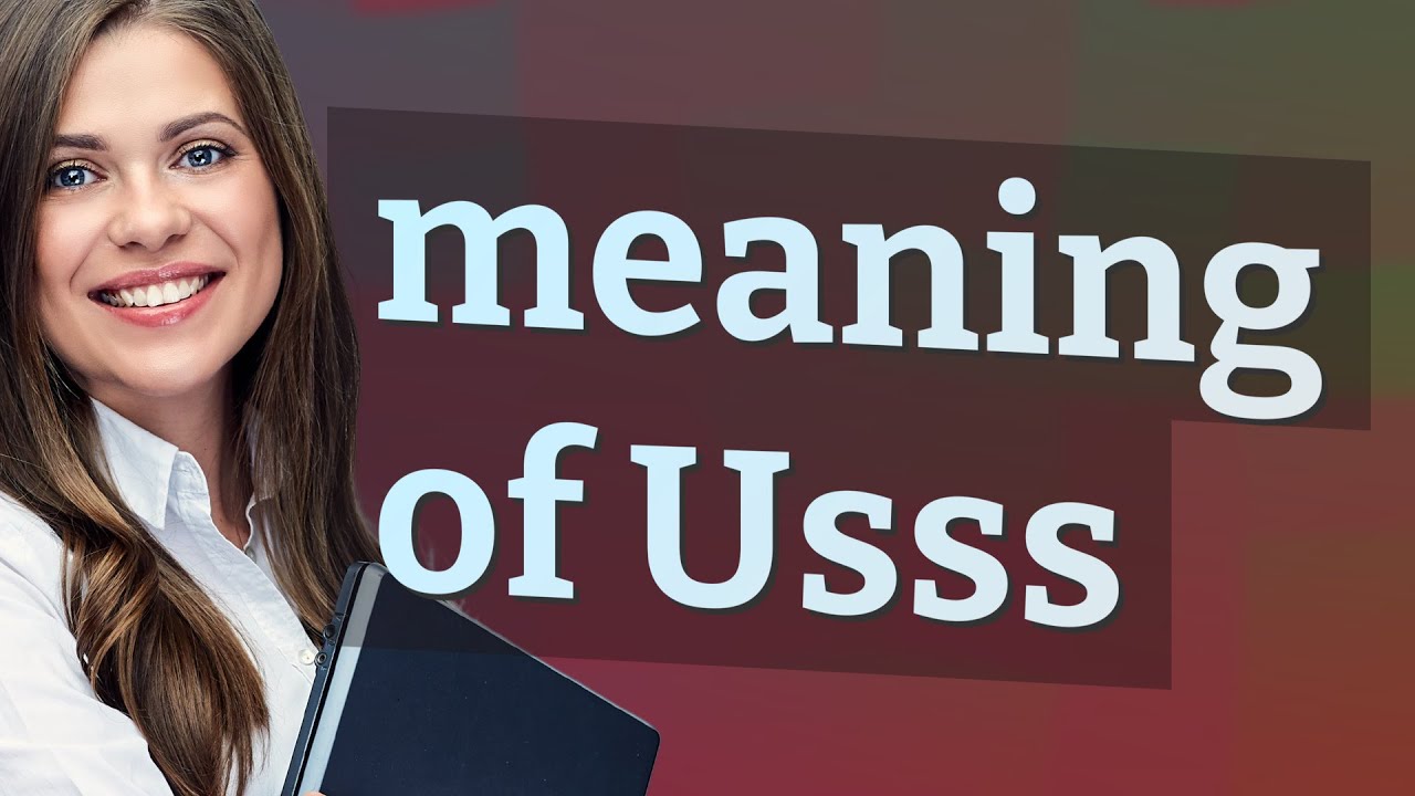 Usss | meaning of Usss - YouTube
