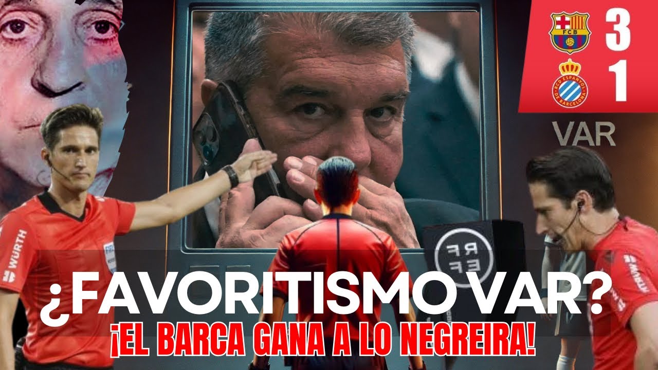 ¡POLÉMICA!¿El VAR al Servicio del Barça?/BARCA 3 ESPANYOL 1 - YouTube