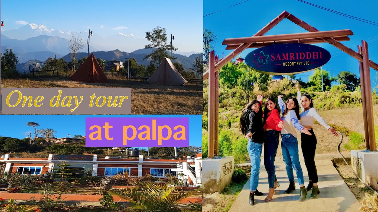 SHORT TRIP TO PALPA (SAMRIDDHI RESORT) ||Tour vlog|| - YouTube
