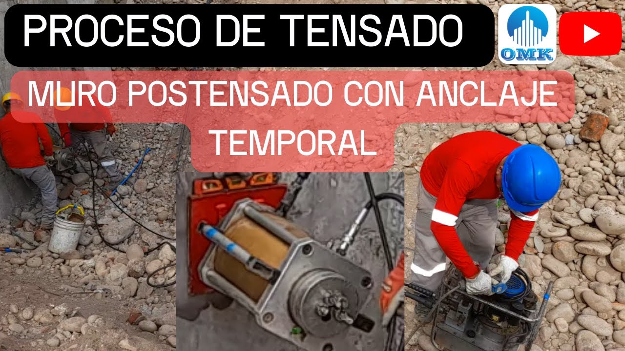 ¿CÓMO ES EL TENSADO EN MUROS ANCLADOS CON ANCLAJES POSTENSADOS ...